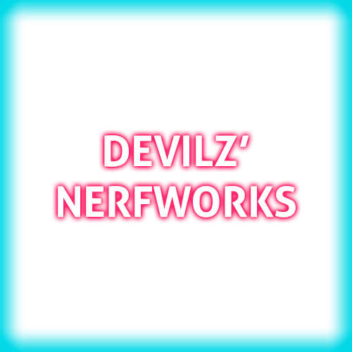 DevilZ' Nerfworks